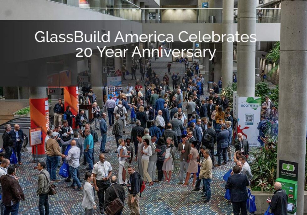 GlassBuild America Celebrates 20-Year Milestone - Westeck Windows & Doors